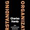 Understanding Organizations [Fourth Edition]: Amazon.co.uk: Handy ...