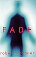 Amazon.com: Fade (9780385731348): Robert Cormier: Books