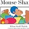 Amazon.com: Mouse Shapes: 9780152060916: Walsh, Ellen Stoll: Books