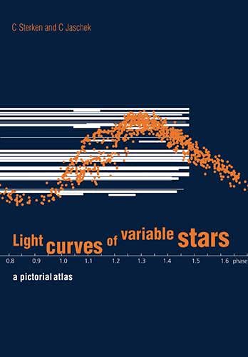 Light Curves of Variable Stars: A Pictorial Atlas: Sterken, C., Jaschek ...