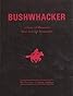 Bushwhacker: A True History of Bill Wilson - Missouri's Greatest ...