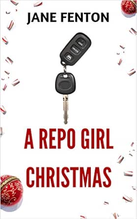 A Repo Girl Christmas (Repo Girl Series Book 2) - Kindle edition by ...