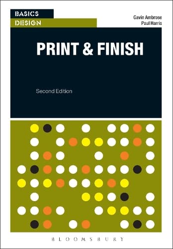 Basics Design: Print and Finish: Print and Finish (Basics Design, 11 ...