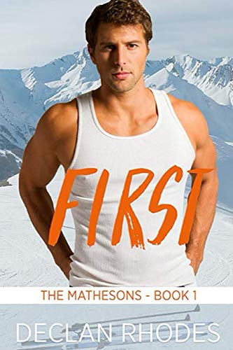 Amazon.com: First: The Mathesons Book 1: 9781090887290: Rhodes, Declan ...