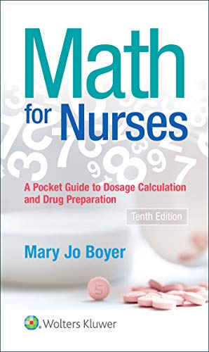 Math For Nurses: A Pocket Guide to Dosage Calculations and Drug ...