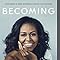 Becoming: Obama, Michelle: 9781524763145: Amazon.com: Books