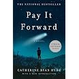 Pay It Forward: Hyde, Catherine Ryan: 9781476796383: Amazon.com: Books