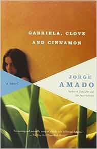Amazon.com: Gabriela, Clove and Cinnamon (9780307276650): Jorge Amado ...
