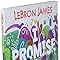I Promise: James, LeBron, Mata, Niña: 9780062971067: Amazon.com: Books