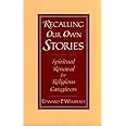 Recalling Our Own Stories: Wimberly, Edward P.: 9780787903633: Amazon ...