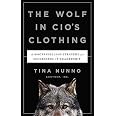 Wolf in Cio's Clothing: Nunno, Tina: 9781629560878: Amazon.com: Books