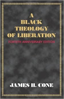 A Black Theology of Liberation: James H. Cone: 9781570758959: Amazon ...