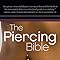 The Piercing Bible: The Definitive Guide to Safe Body Piercing: Angel ...
