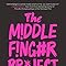 The Middle Finger Project: Trash Your Imposter Syndrome and Live the ...
