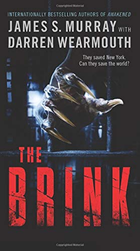 The Brink: A Novel (Awakened, 2): Murray, James S, Wearmouth, Darren ...