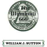 Illuminati 666, Book 2: William Josiah Sutton: 9781572580145: Amazon ...