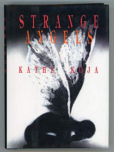 STRANGE ANGELS: Koja, Kathe: 9780385308922: Amazon.com: Books