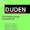 Duden 10. Das Bedeutungswörterbuch: Wortschatz und Wortbildung. Rund 20 ...