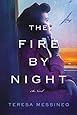 The Fire by Night: A Novel: Amazon.ca: Messineo, Teresa: Books