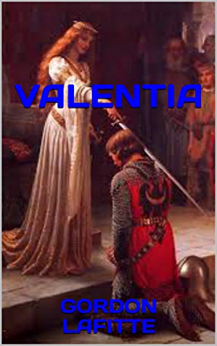 VALENTIA - eBook, Resumo, Ler Online e PDF - por LAFITTE, GORDON