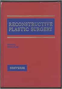 Reconstructive Plastic Surgery: v. 1: Unnamed, Unnamed: 9780721626802 ...