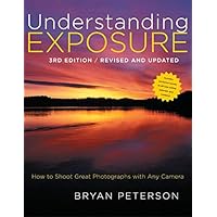 Amazon.com: Understanding Exposure, 3rd Edition eBook : Peterson, Bryan: Books