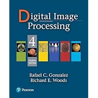 Digital Image Processing, 4Th Edition: Rafael C. Gonzalez ...