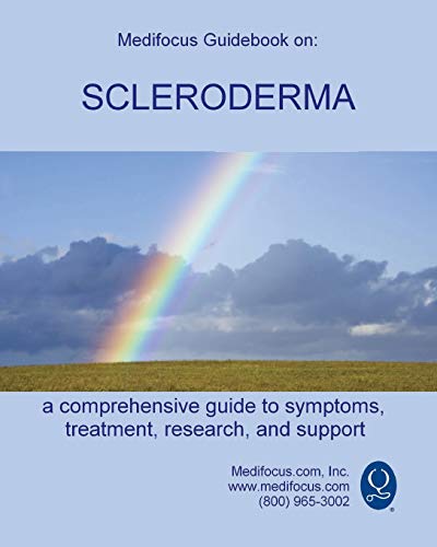 Medifocus Guidebook on: Scleroderma: Medifocus com Inc: 9781981290840 ...