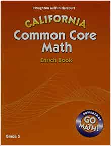 Houghton Mifflin Harcourt Common Core Math California: Student Enrichment Workbook Grade 5 ...