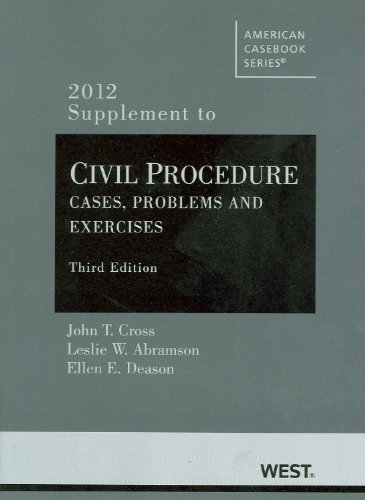 Cross, Abramson and Deason's Civil Procedure, Cases, Problems and ...