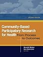 Community-Based Participatory Research for Health: From Process to ...