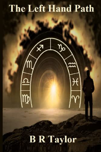 The Left Hand Path: Taylor, B R: 9781698646589: Amazon.com: Books