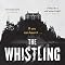 The Whistling: The most chilling and gripping ghost story you’ll read ...