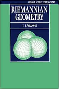 Riemannian Geometry (Oxford Science Publications): Willmore, T. J ...
