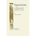 Tree Crops: A Permanent Agriculture (Conservation Classics): J. Russell ...