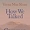 How We Talked and Common Folks: Slone, Verna Mae, Slone, Len ...