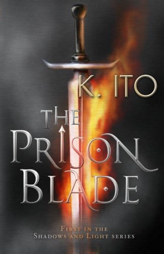 The Prison Blade (Shadows and Light): 9781493645565: Amazon.com: Books