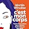 Amazon.fr - C'est mon corps - Winckler, Martin - Livres