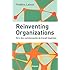 Reinventing Organizations: A Guide to Creating Organizations Inspired ...