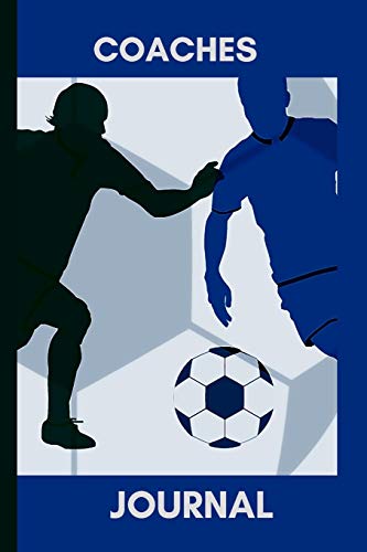 Coaches Journal: Notebook for reflection and planning. Keeping track of ...