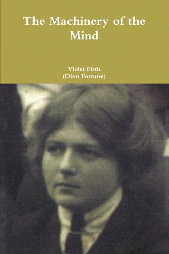 The Machinery of the Mind: Firth, Violet: 9781291046090: Amazon.com: Books