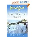 Breakfast at the Beach House Hotel: Judith Keim: 9780996435017: Amazon ...