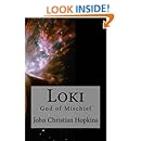 Loki: God of Mischief: John Christian Hopkins: 9781492913658: Amazon ...