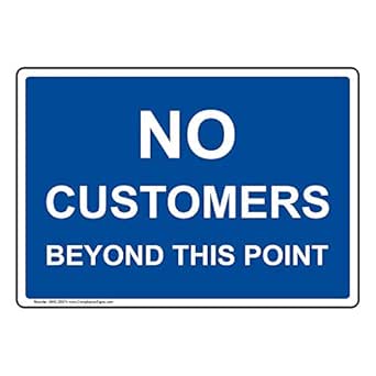 No Customers Beyond This Point Sign, 10x7 in. Plastic for Restricted ...