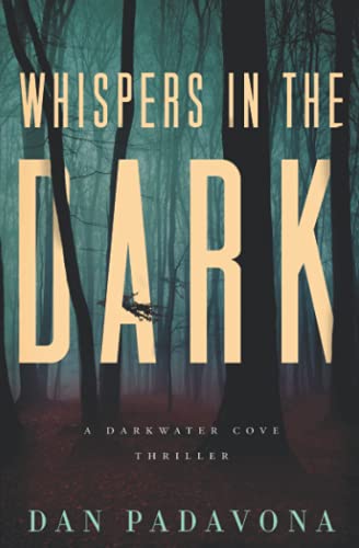 Whispers in the Dark: A Gripping Serial Killer Thriller (Darkwater Cove Psychological Thriller ...