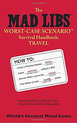 The Mad Libs Worst-Case Scenario Survival Handbook: Travel: Stern ...