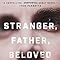 Stranger, Father, Beloved: Larsen, Taylor: 9781501124754: Amazon.com: Books