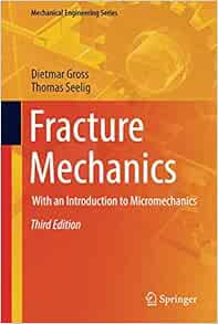 Amazon.com: Fracture Mechanics (Mechanical Engineering Series ...