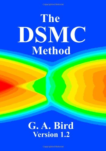 The DSMC Method: Bird, G A: 9781492112907: Amazon.com: Books