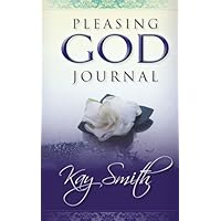 Pleasing God: Kay Smith, The Word For Today, The Word For Today ...